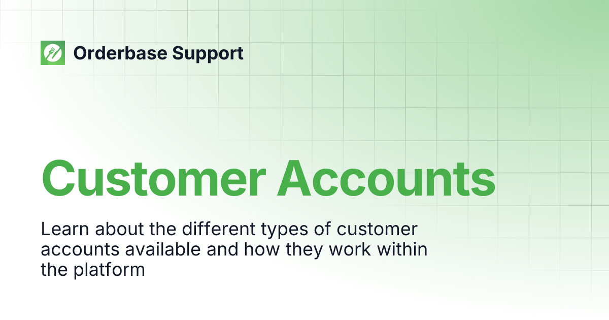 Customer Accounts | Orderbase Support